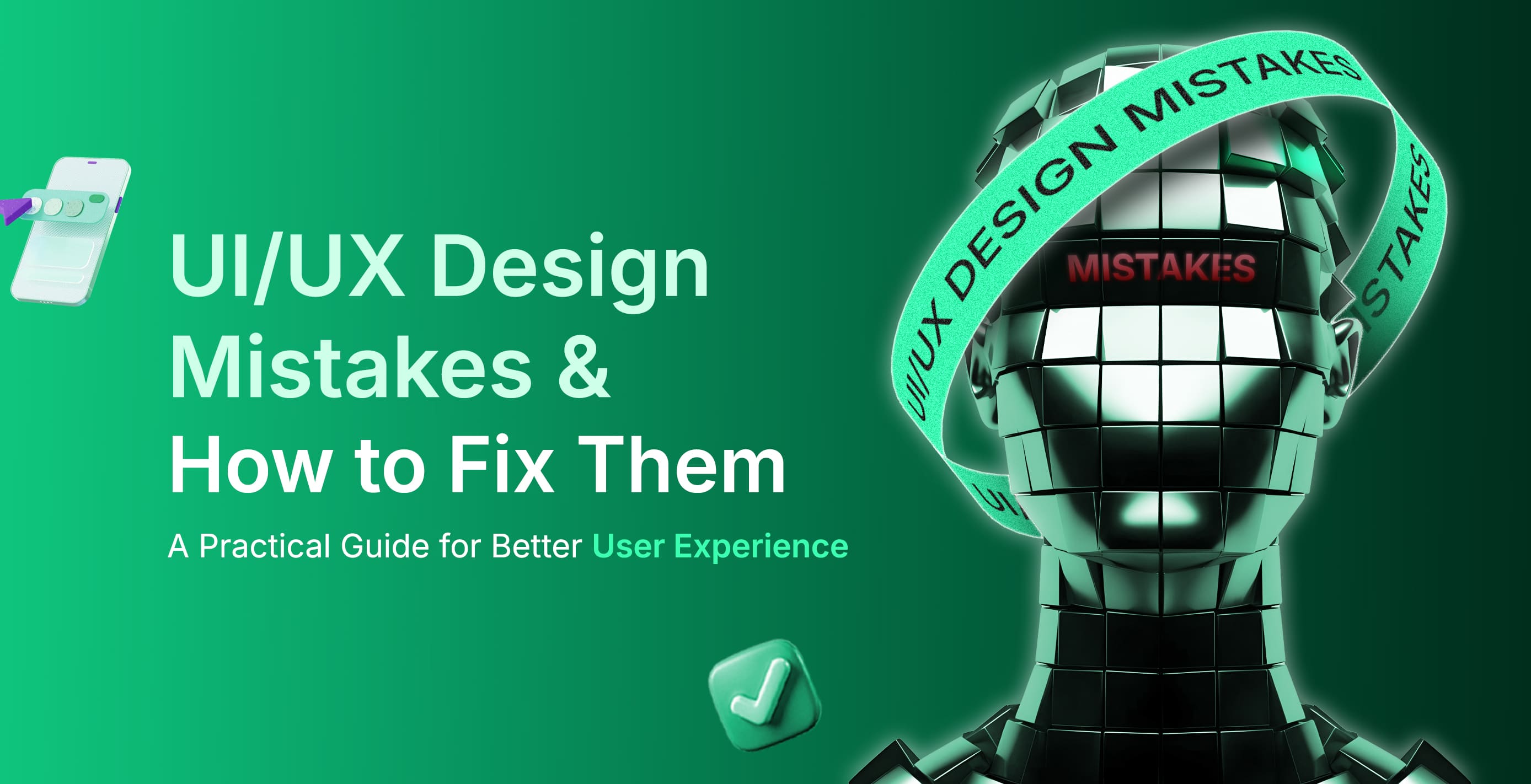 11 Common UI/UX Design Mistakes (and How to Fix Them) — A Practical Guide for Better User ...